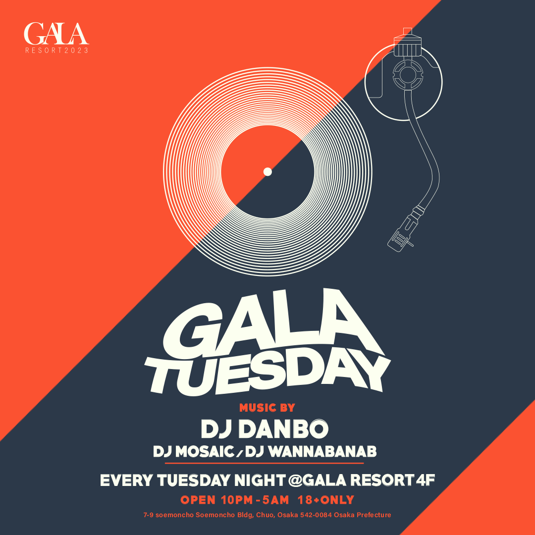 Nightclub GALA RESORT ｜ GALA TUESDAY